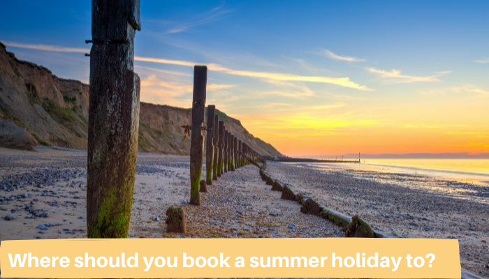Where Should You Book A Summer Holiday To This Year where-should-you-book-a-summer-holiday-to-this-year
